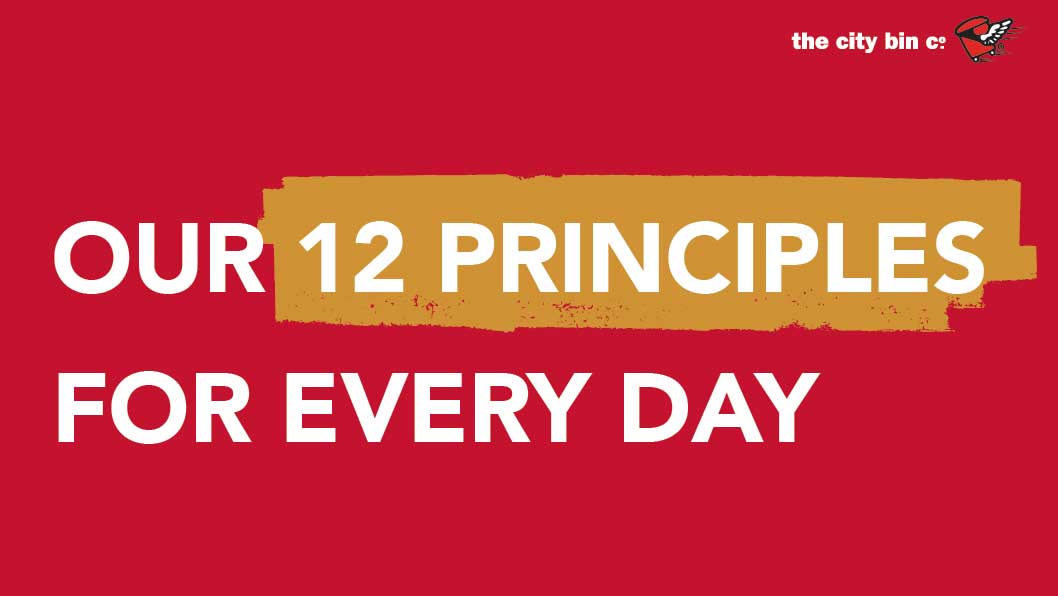 Our Principles - The City Bin Co. - The Best Waste Management Company